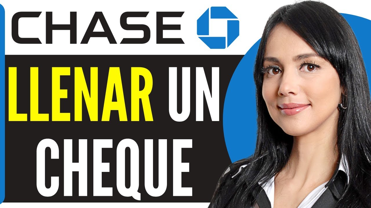 Cómo LLENAR un CHEQUE de Chase Bank Guia Completa (2026) - YouTube
