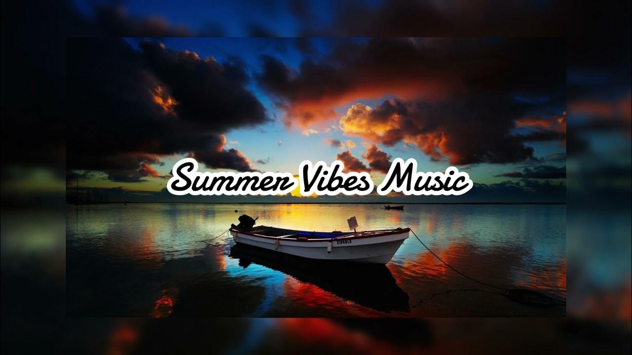 Summer Vibes Music ~Summer Playlist~ - YouTube