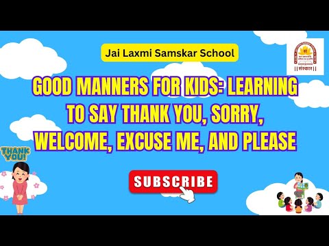 Good Manners for Kids: Learning to Say Thank You, Sorry, Welcome ...