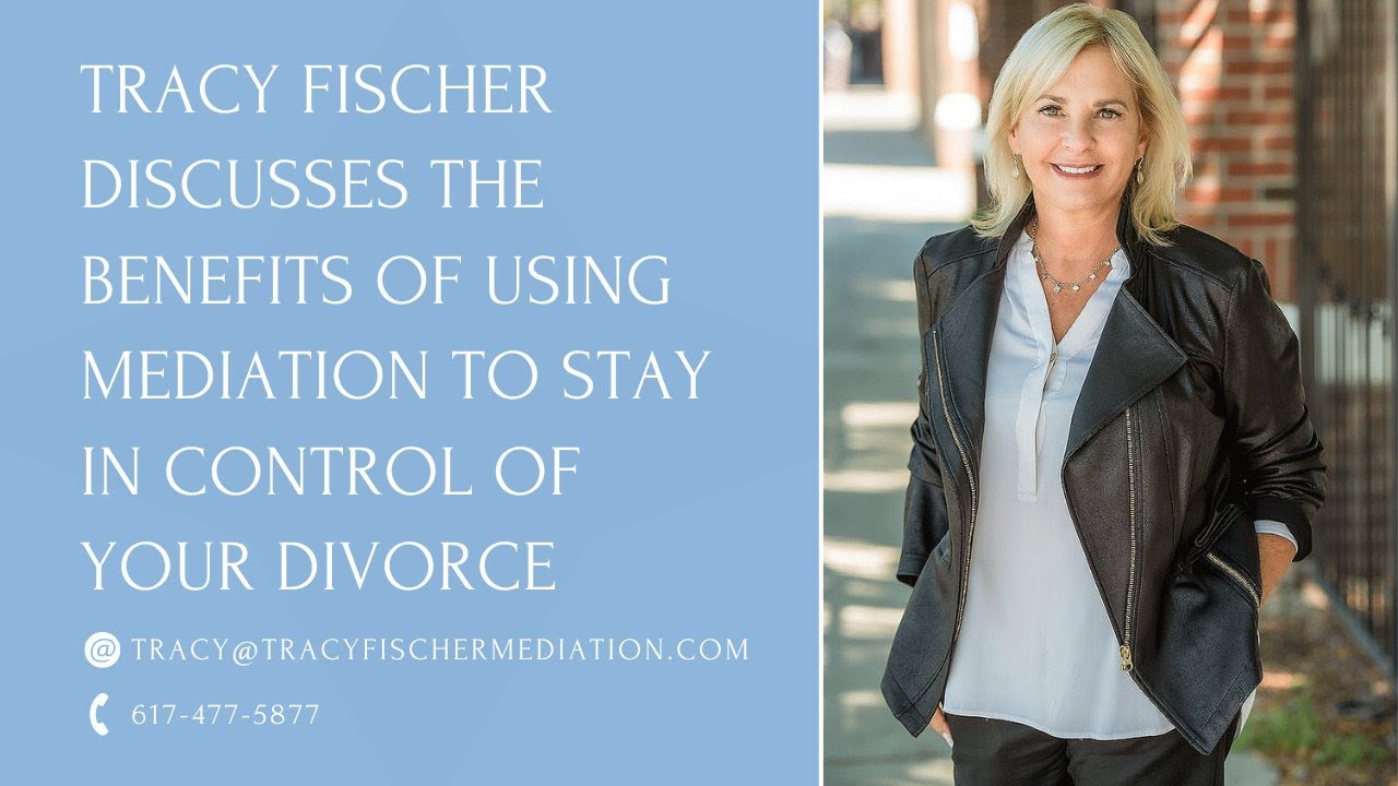 002. Divorce Mediator, Tracy Fischer, The Benefits Of Divorce Mediation ...