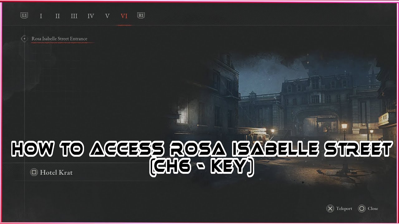 How To Access Rosa Isabelle Street (Chapter 6 - Key) Lies Of P - YouTube