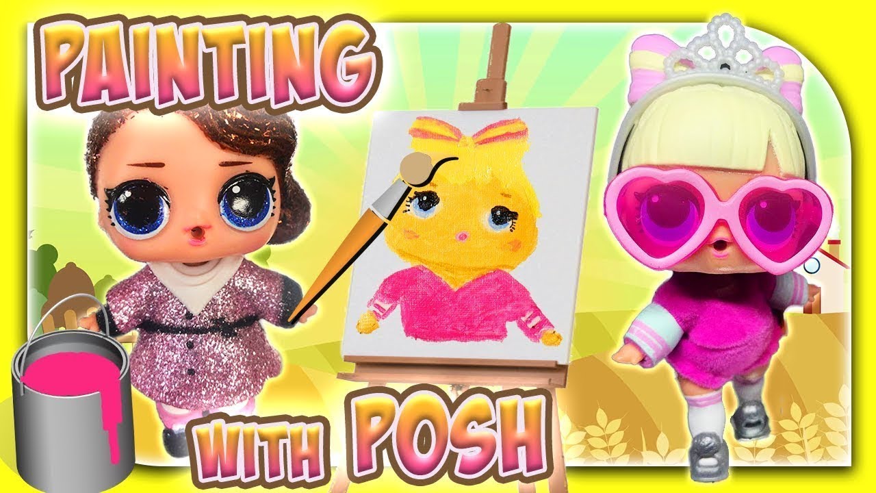 LOL Surprise Dolls DIY Painting with Posh! |Learn Colors| Featuring ...