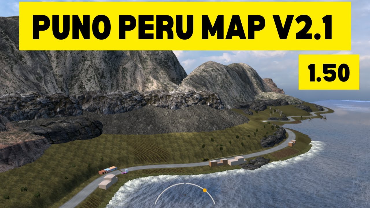 Ets 2 Puno Peru Map v2.1 (1.49.x) 1.50 / EURO TRUCK SIMULATOR 2 - YouTube