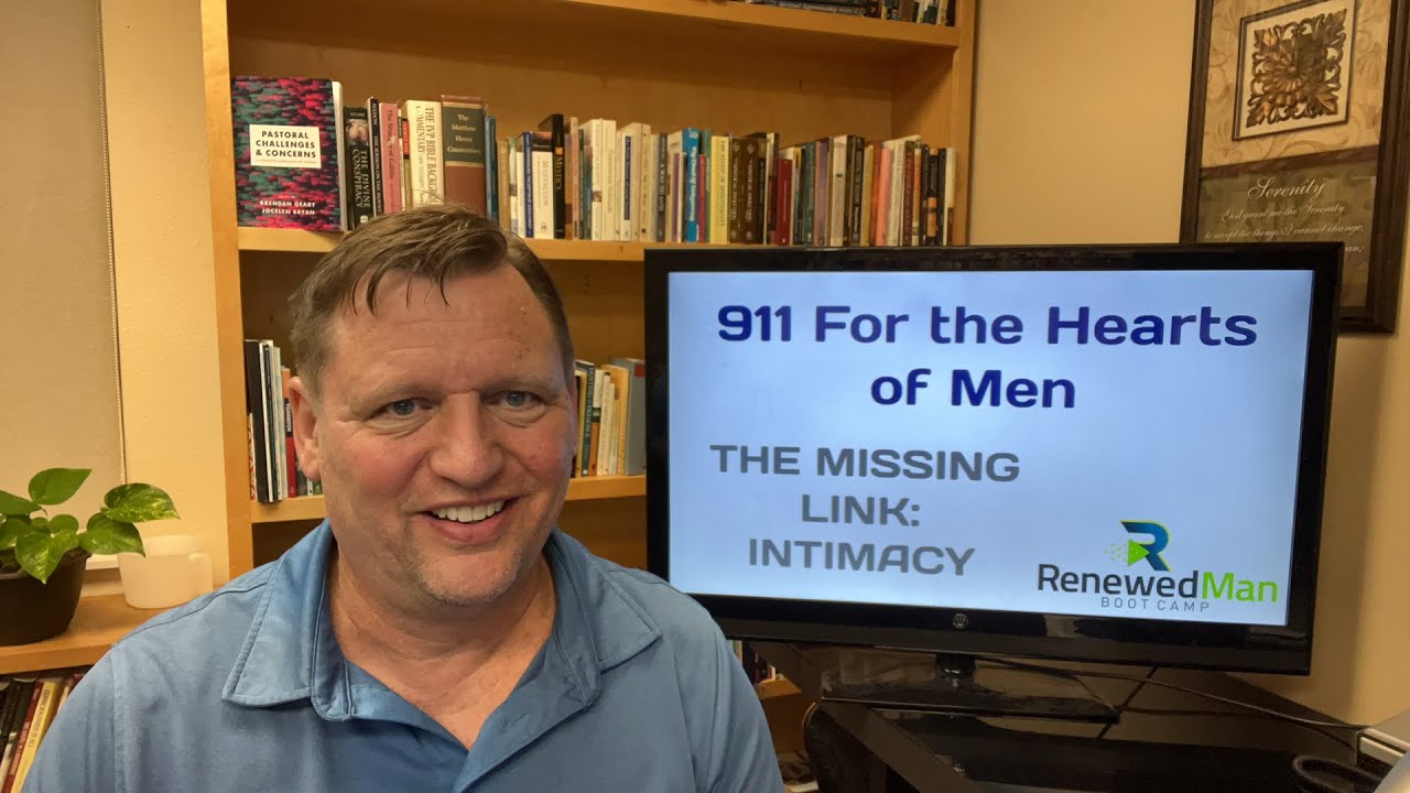911 for Men, Part 3 — The Missing Link: INTIMACY - YouTube