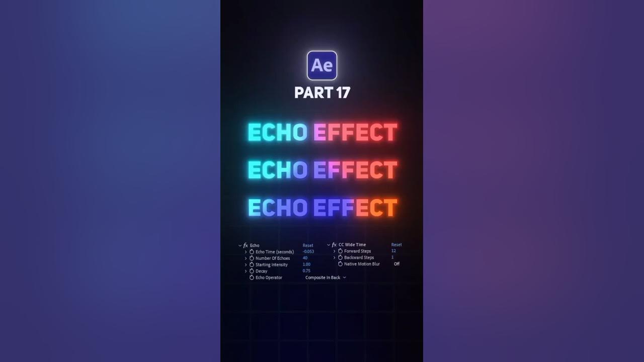 AE Part 17 | How use Echo Effect in Adobe After Effects | #echo #aftereffects #tutorial - YouTube