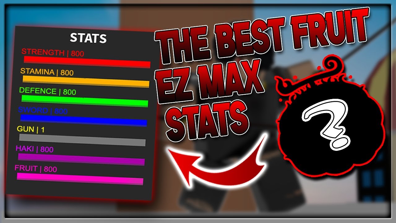 The Best Fruit to Max Your Stats Easily | Square Piece - YouTube