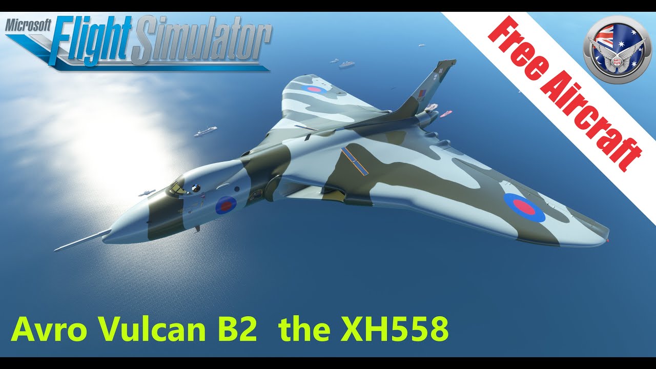 Freeware Aircraft - Avro Vulcan B2 the XH558 - Flight/Review ...