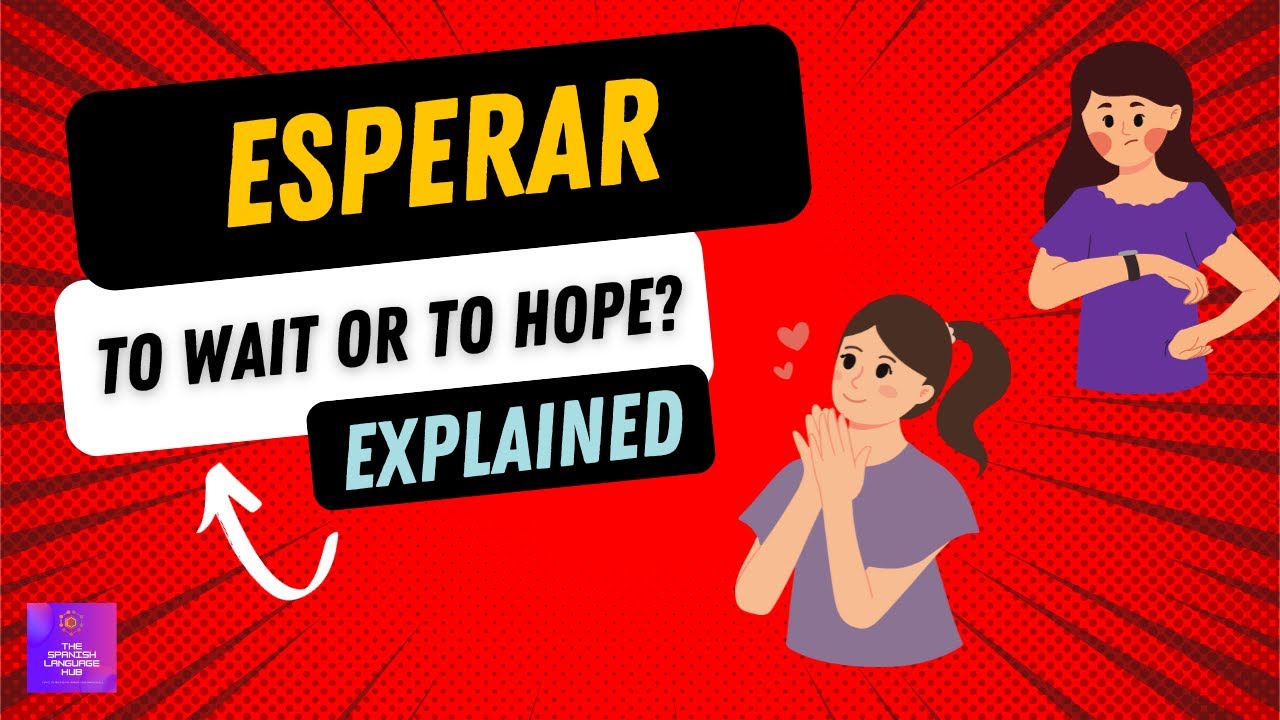 ESPERAR, Is it to wait or to hope? - YouTube