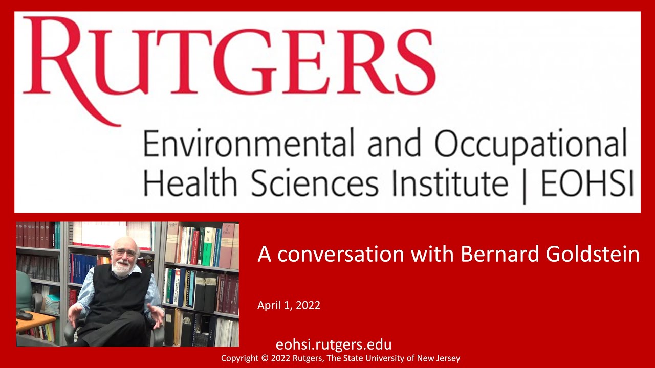 A conversation with Bernard D. Goldstein, M.D. - YouTube