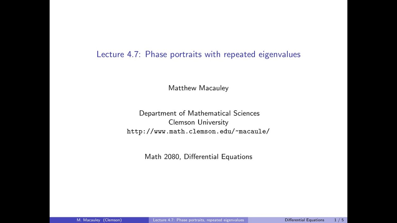 Differential Equations, Lecture 4.7: Phase portraits with repeated ...
