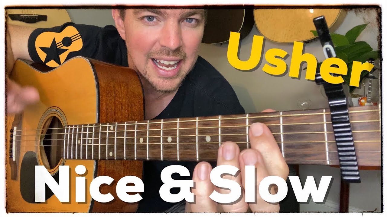 Nice & Slow | Usher | Beginner Guitar Lesson - YouTube