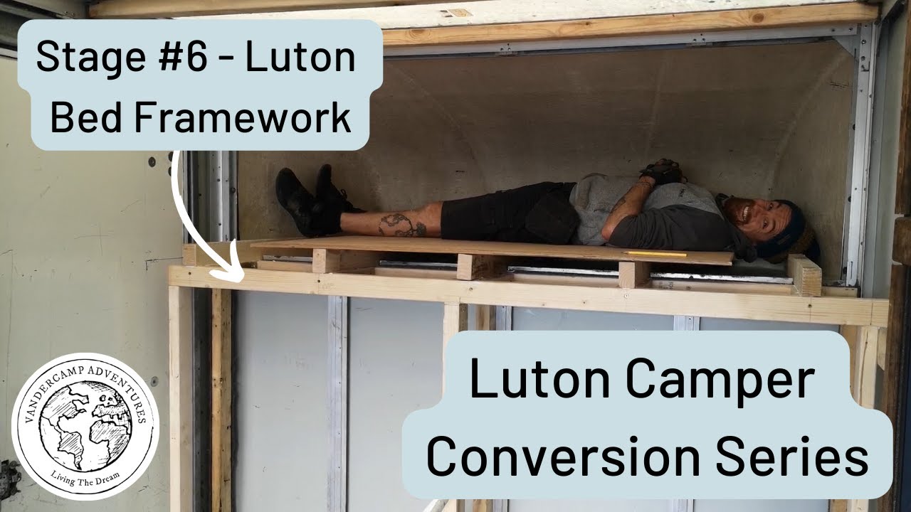 Luton Bed Frame Build | Luton Camper Conversion - YouTube