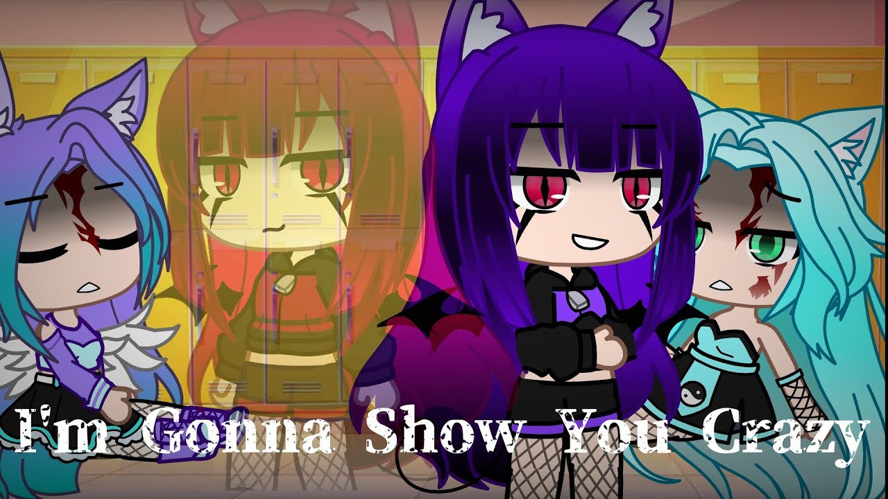 |I'm Gonna Show You Crazy|Gacha Club| - YouTube