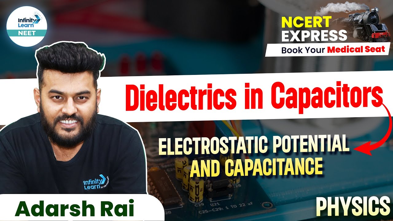 Dielectrics in Capacitors Explained | NEET 2025 | Class 12th Physics ...