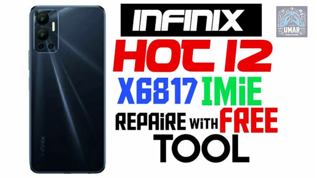 INFINIX HOT 12/play IMEI Change/repair/how to change imei infinix X6817 ...