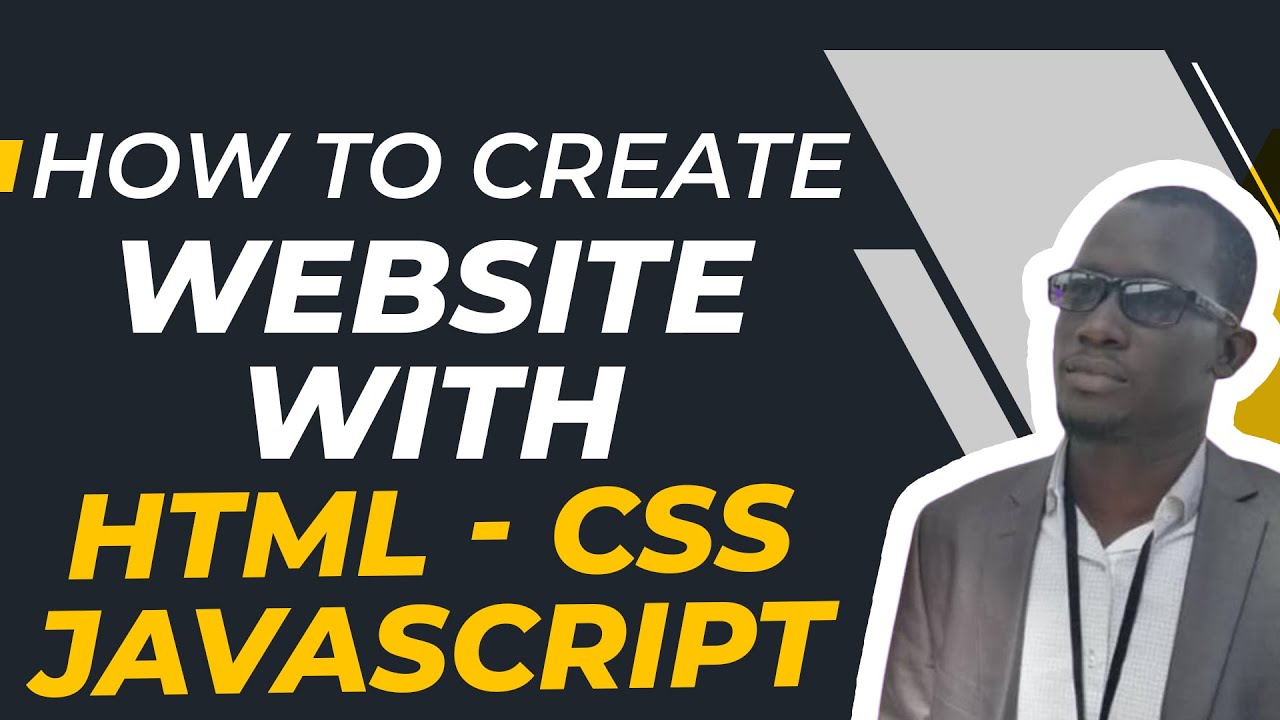 Comment Créer Un Site Web Avec Html Css Et Javascript Youtube 5150