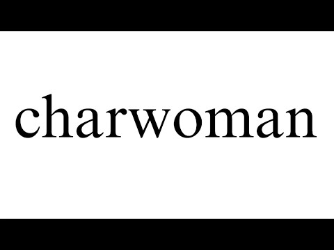 The Definition of Charwoman