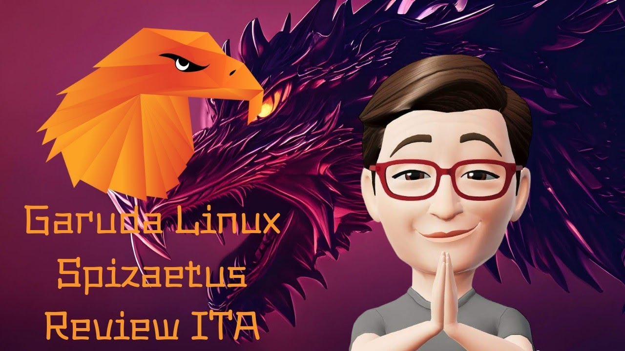 Garuda Linux Spizaetus Review ITA - YouTube