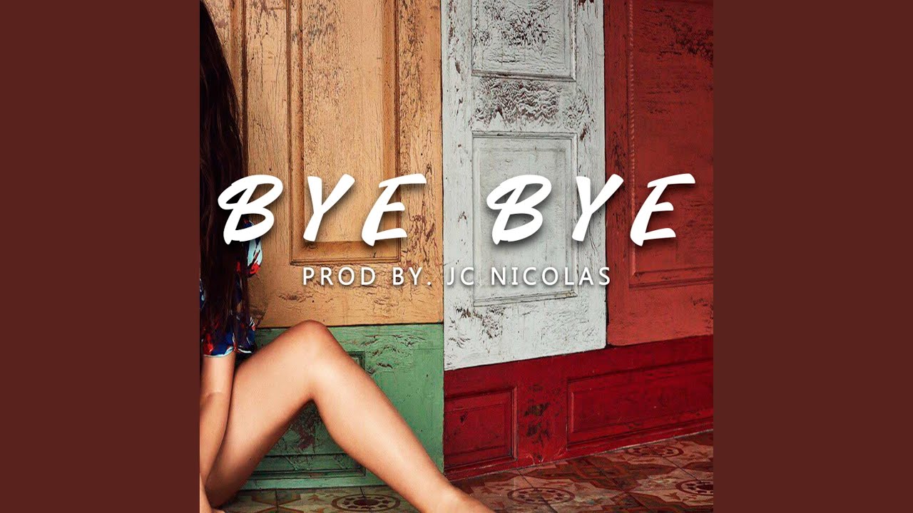 Bye Bye - YouTube