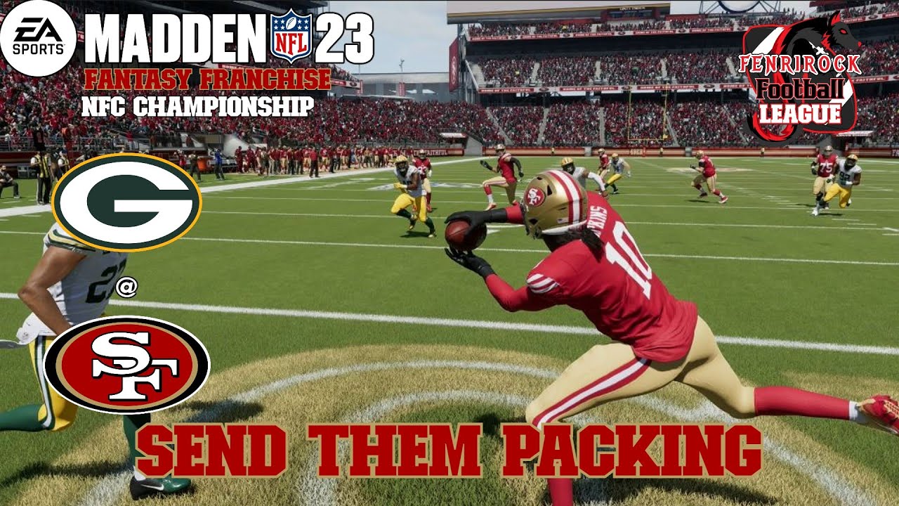 Send them Packing! - Madden NFL 23 Fantasy Franchise NFC Championship ...