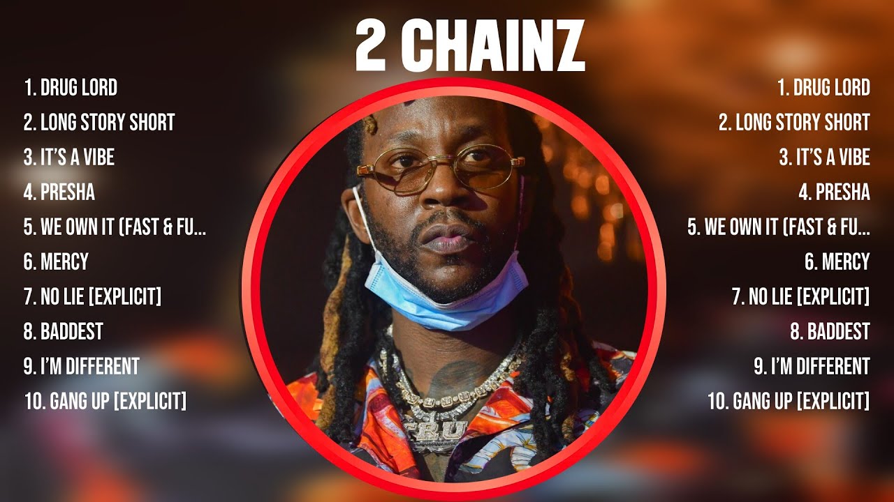 2 Chainz Mix Top Hits Full Album ️ Full Album ️ Best 10 Hits Playlist ...