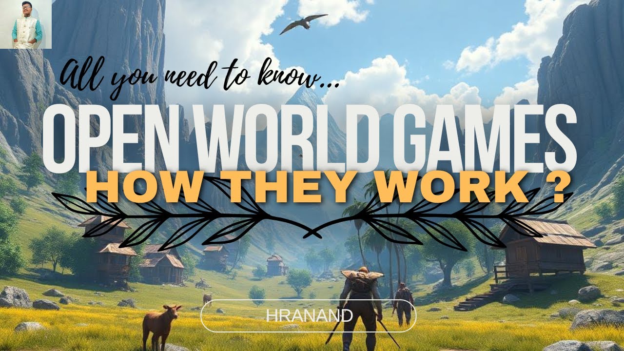 The Magic Behind Open World Games: How They Create Immersive Virtual ...