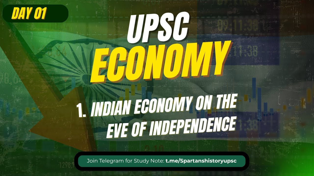 1. Indian Economy on the Eve of Independence | Indian Economy for UPSC ...