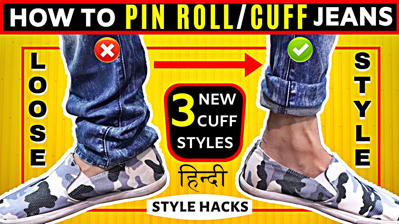 How to Pinroll Jeans in Hindi | 3 NEW Pin Roll Styles Men | How to Cuff ...