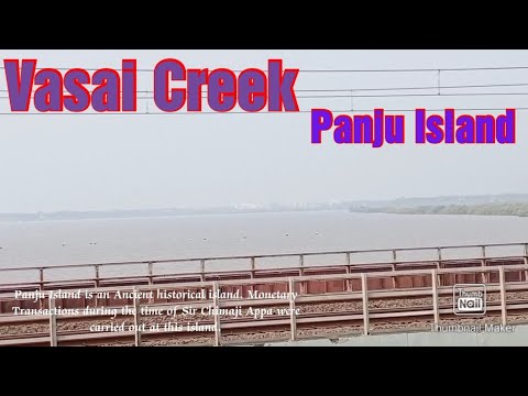 Vasai Creek Railway Bridge ||Panju Island ll Vasai Virar || Mumbai ...
