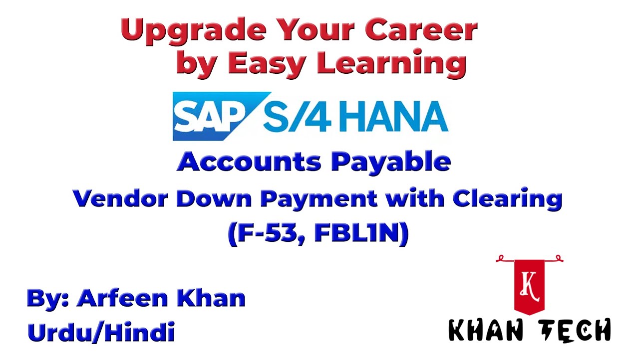 How to post SAP-AP: Vendor Down Payment with Clearing (F-53) (Urdu/Hindi) - YouTube