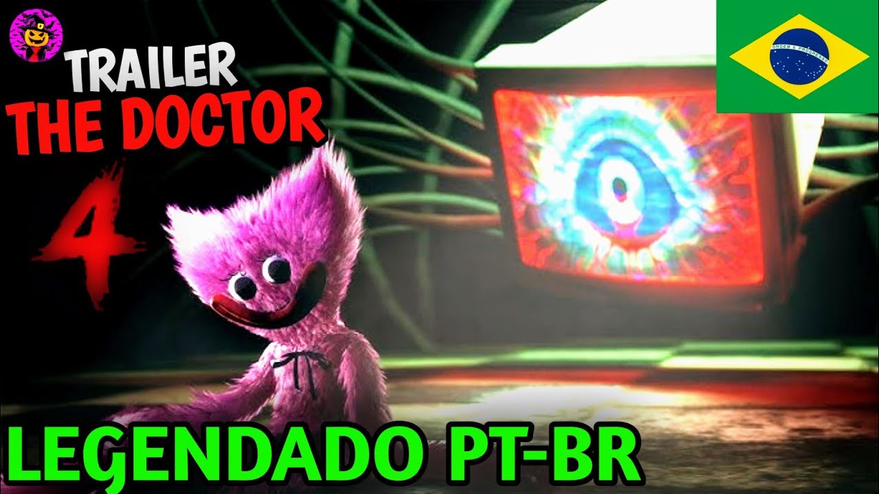 The Doctor | Poppy Playtime Chapter 4 Cinematic Trailer [LEGENDADO ...
