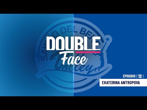 DOUBLE FACE - S02EP012 - EKATERINA ANTROPOVA