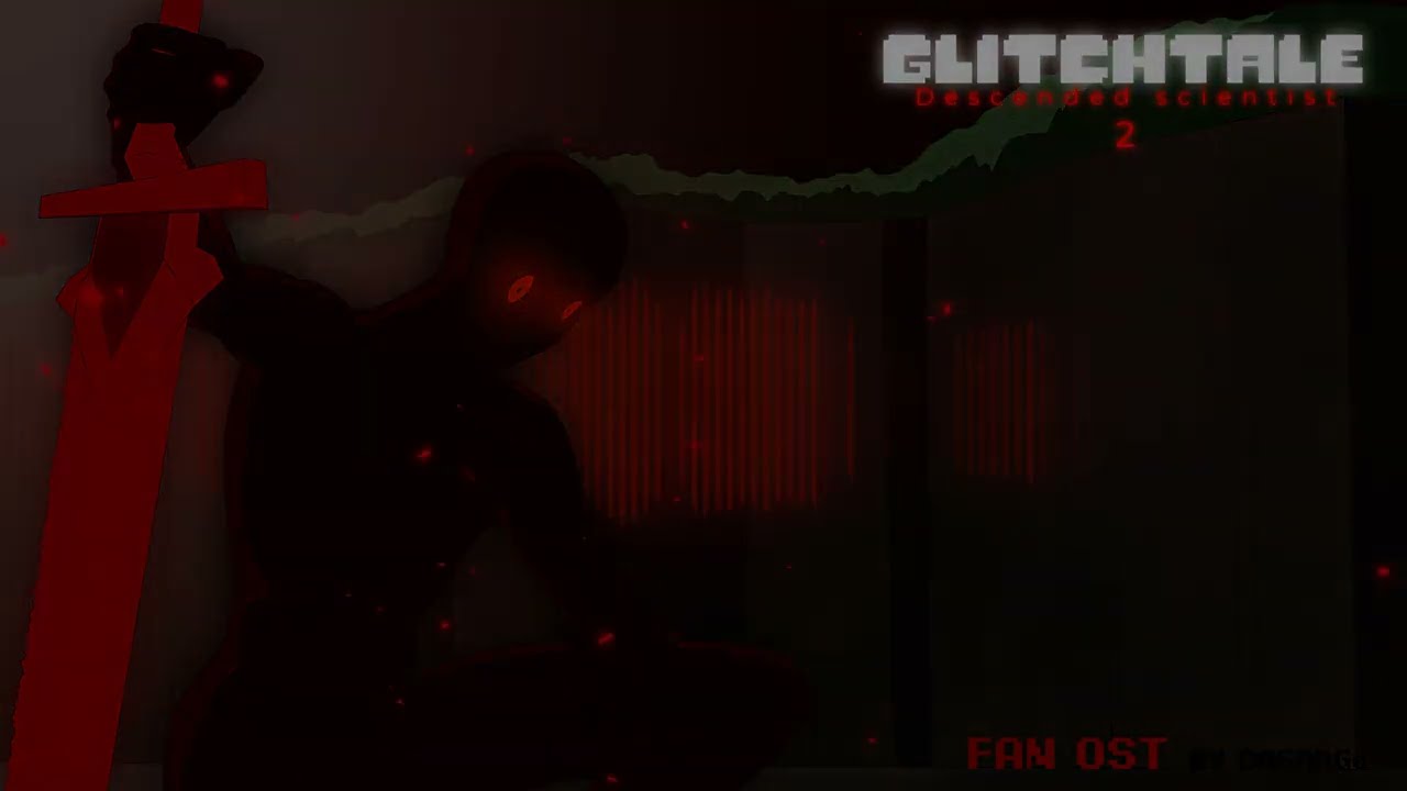 DESCENDED SCIENTIST 2 || Glitchtale Hate FAN OST - YouTube
