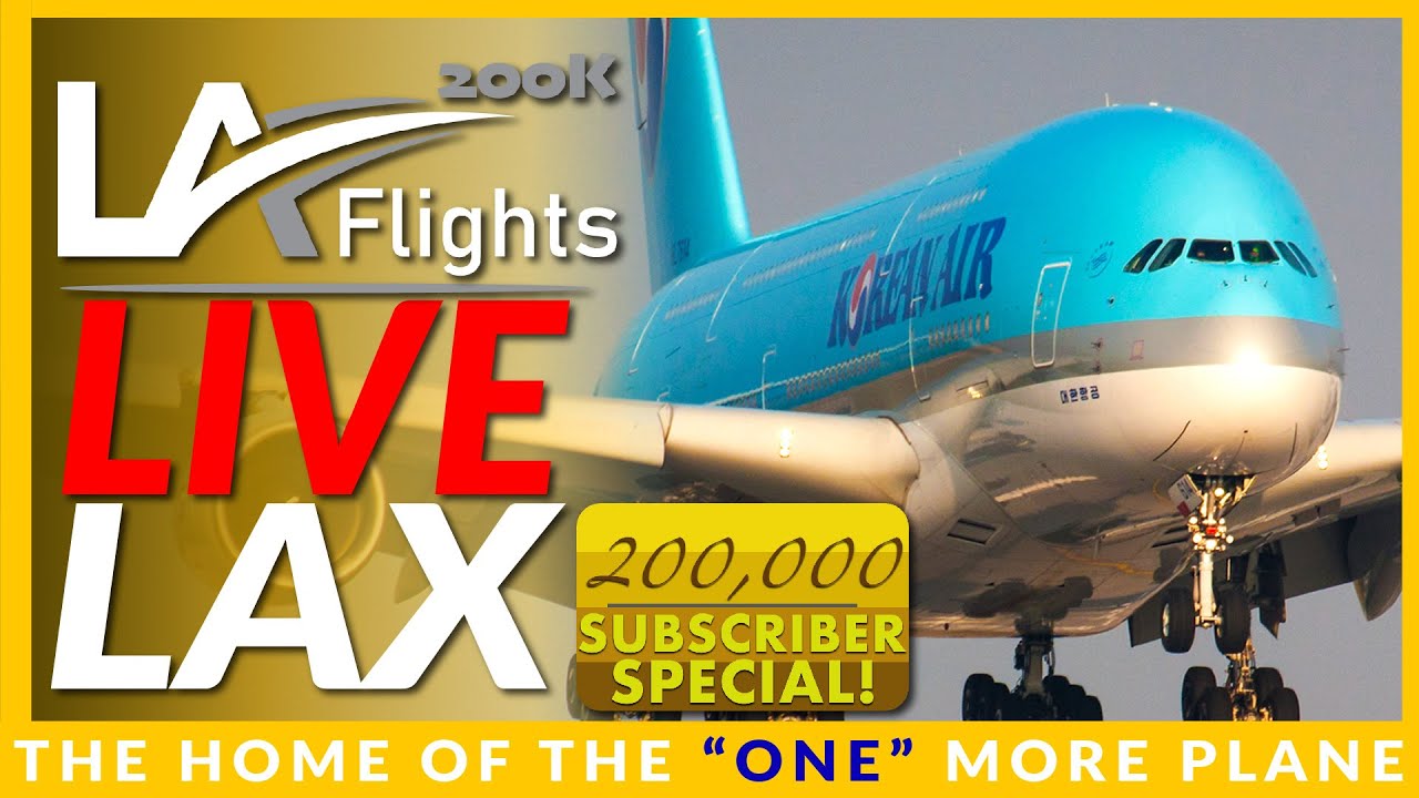 🔴LIVE Los Angeles International Airport | LAX LIVE | LAX Plane Spotting ...