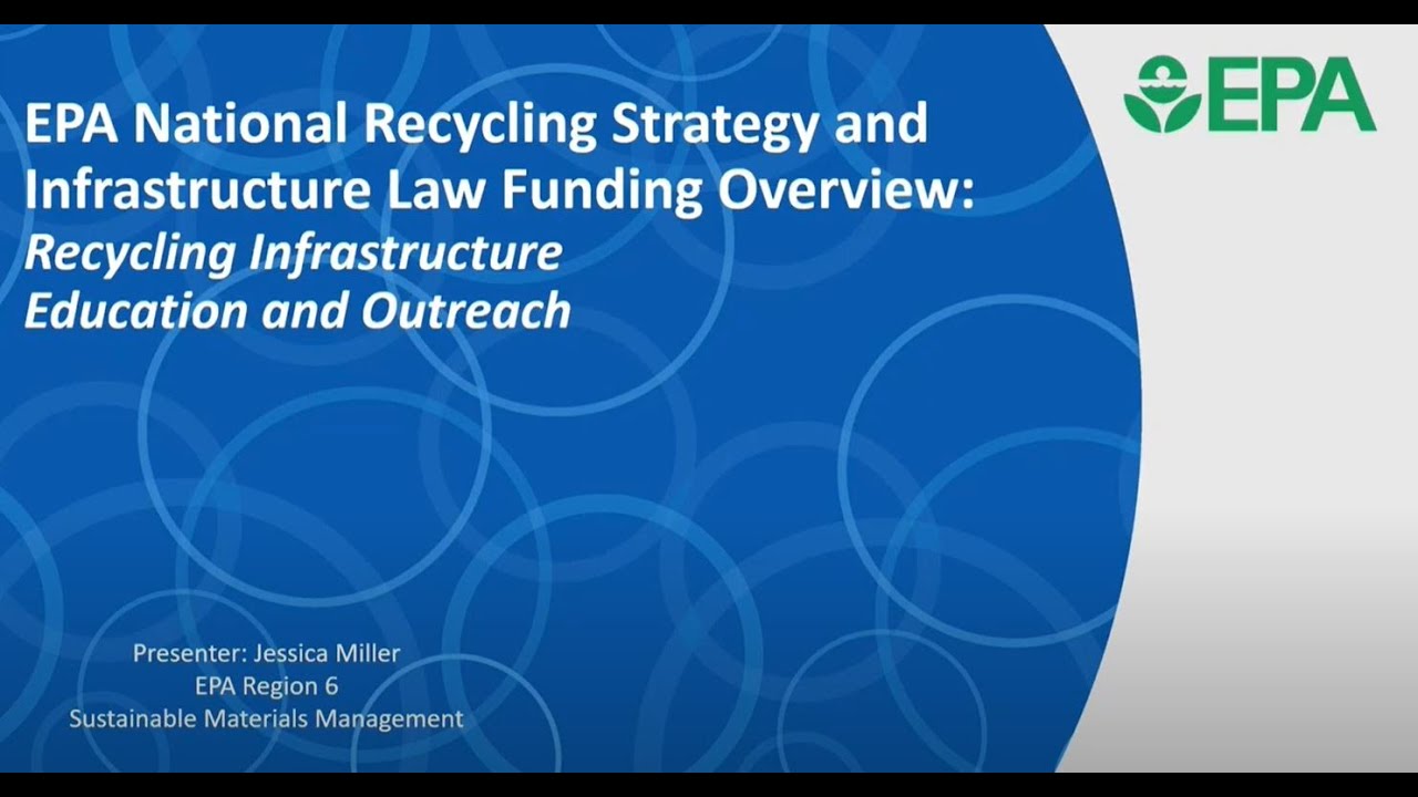 EPA National Recycling Strategy and Infrastructure Law Funding - YouTube