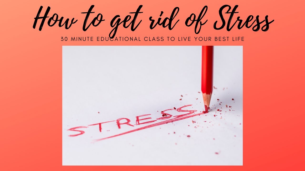 How to Reduce Stress (educational class) - YouTube