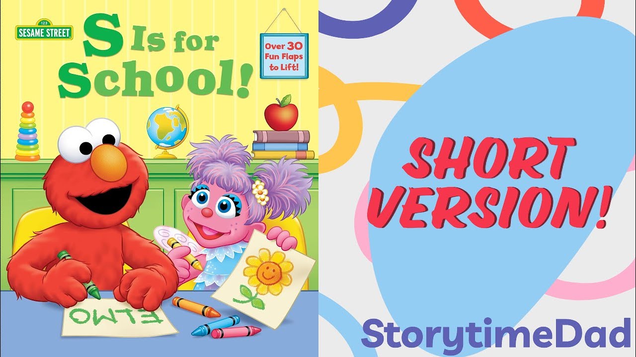 [SHORT VERSION] Elmo's S is for School Storytime Book - YouTube