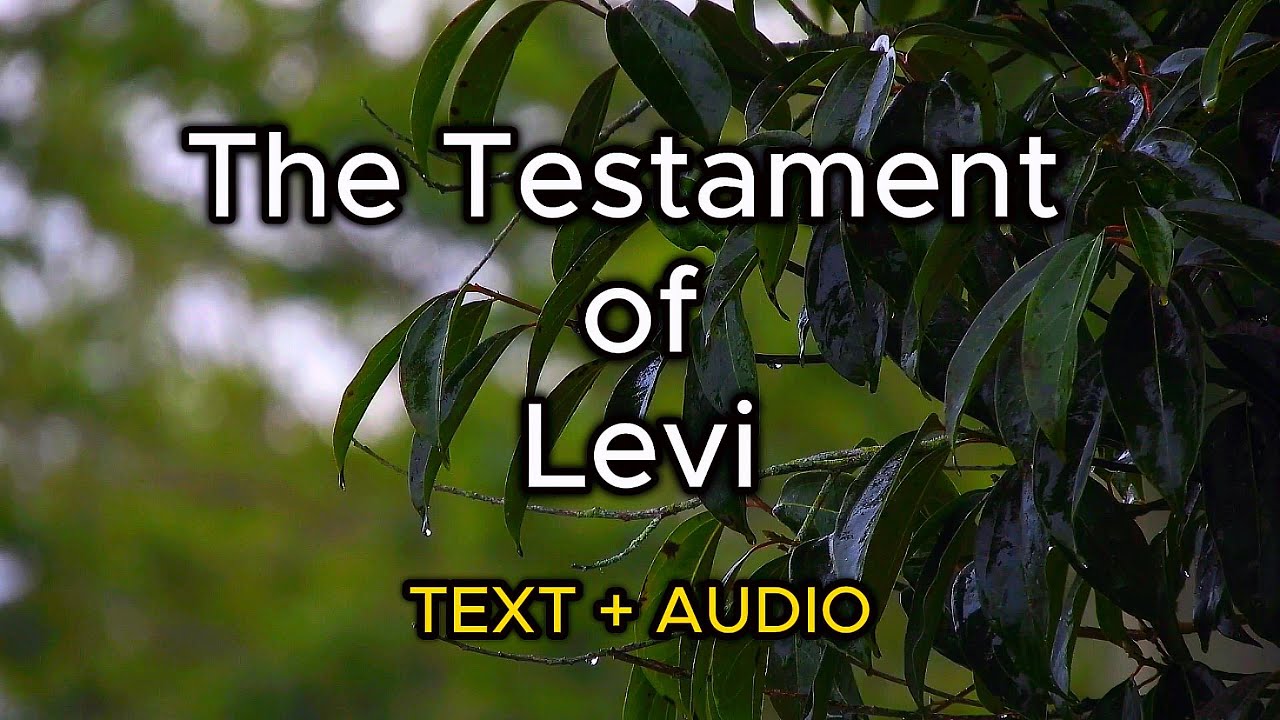 The Testament of Levi - YouTube