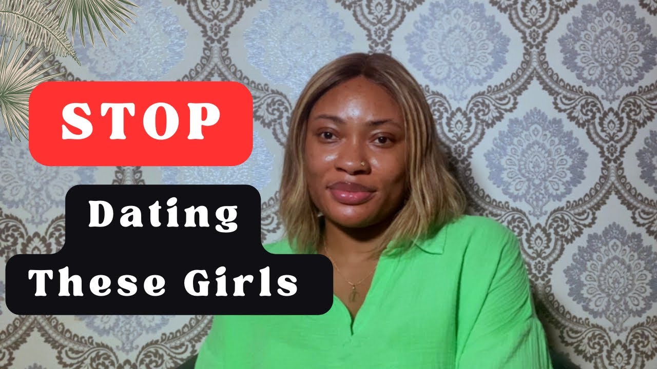 Stop Dating These Types Of Women | Valentine Edition - YouTube