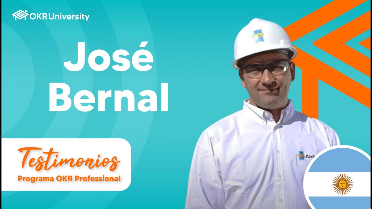 José Bernal| Testimonios - Programa OKR Professional - YouTube