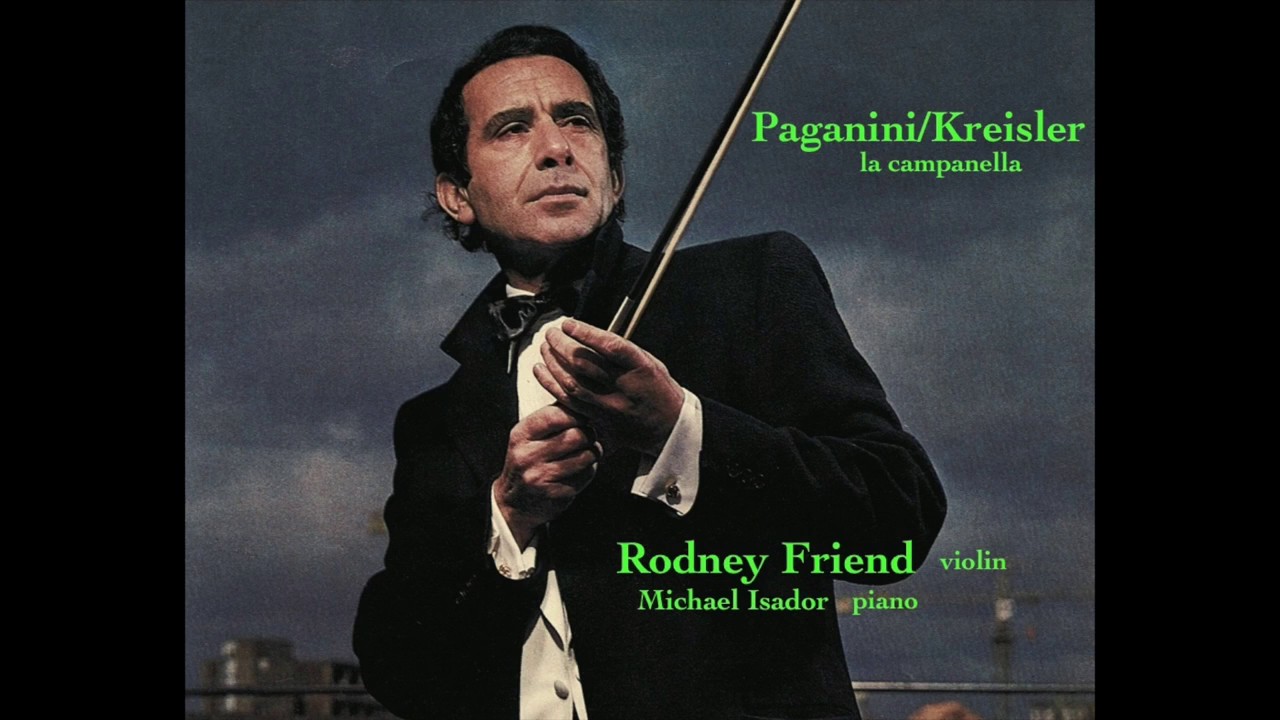 Rodney Friend Paganini/Kreisler 'la Campanella' - YouTube
