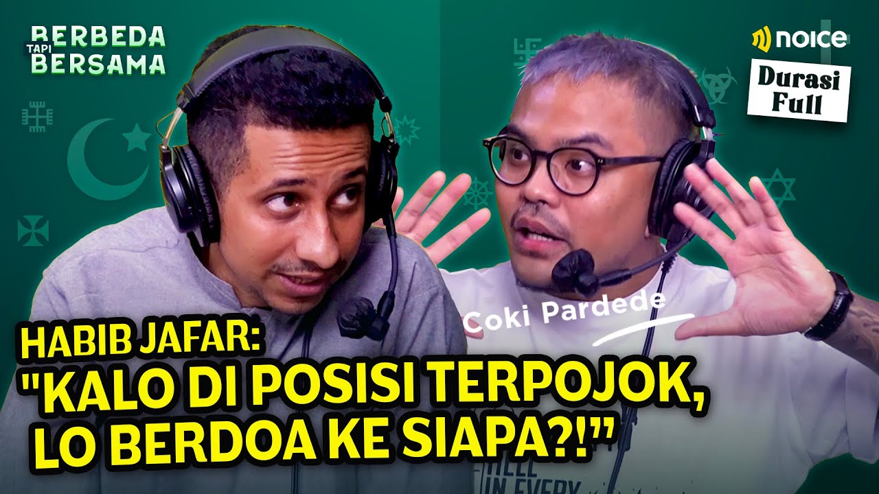 COKI PARDEDE DITANYA HABIB JAFAR "KEBAHAGIAN LO DI DUNIA / AKHIRAT ?" - BERBEDA TAPI BERSAMA EPS ...