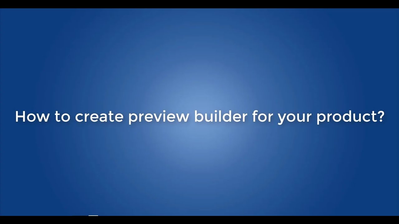 How to create preview builder for your product? - YouTube