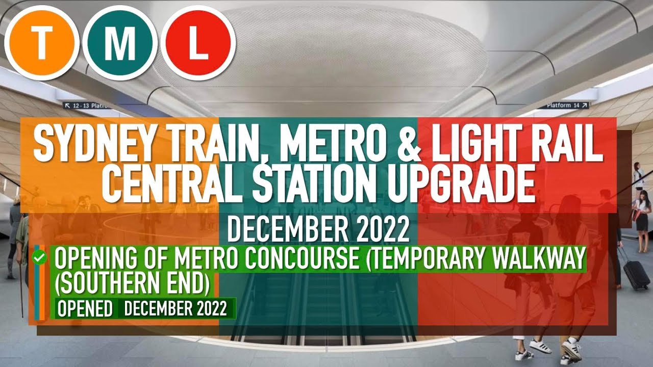 Central Station Trains, Metro & Light Rail — December 2022 (Opening ...