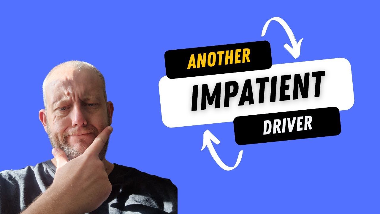Another impatient driver - how learners are treated - YouTube