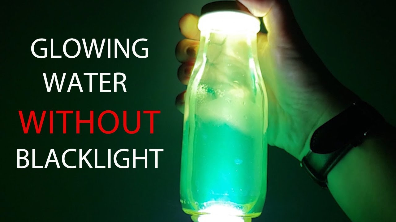GLOWING WATER WITHOUT BLACKLIGHT!!!!! - FAST AND EASY - YouTube