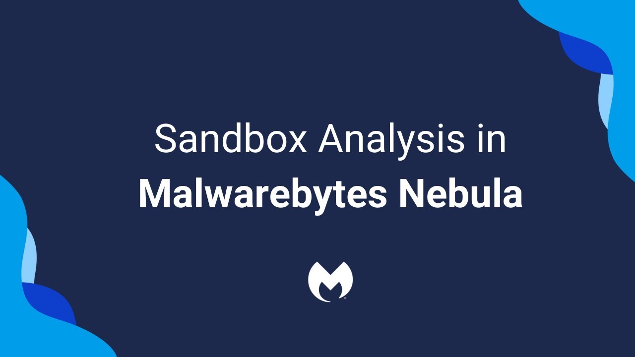 Sandbox analysis in Malwarebytes Nebula - YouTube