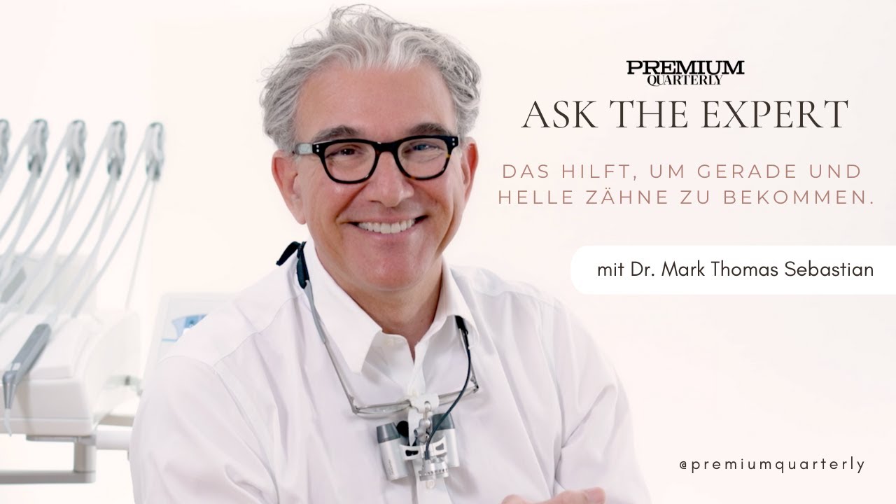 PREMIUM QUARTERLY – ASK THE EXPERT mit Zahnarzt Dr. Mark Thomas ...