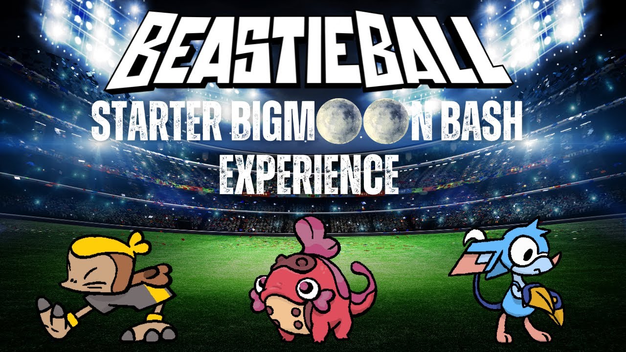 Beastieball - Starter Bigmoon Bash Experience. - YouTube