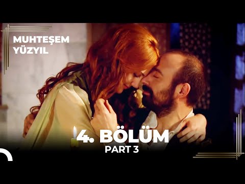 Muhteşem Yüzyıl 4. Bölüm Part 3